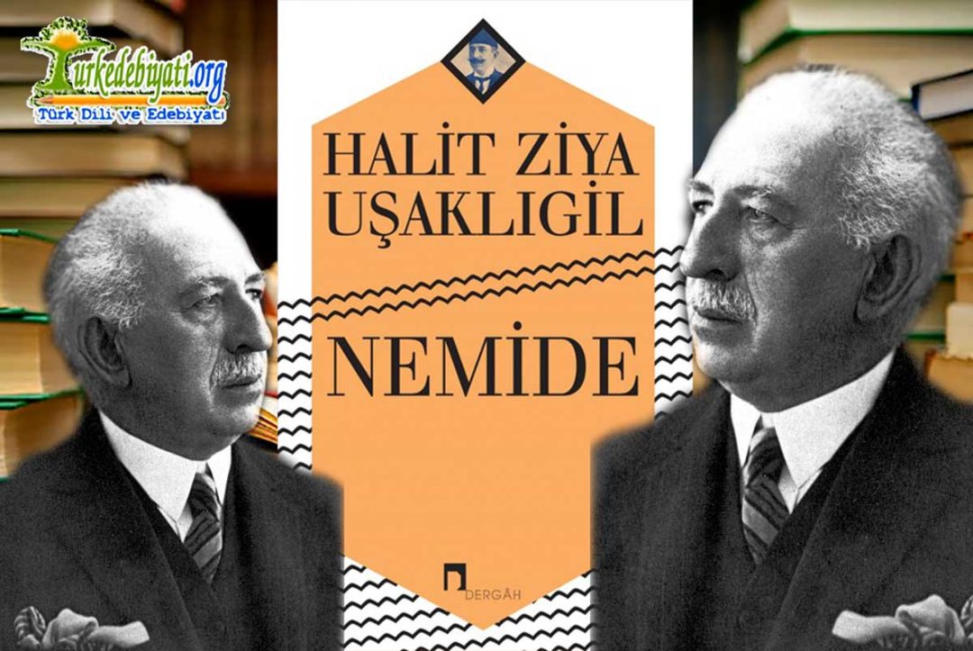 Nemide – Halit Ziya Uşaklıgil - Türk Dili ve Edebiyatı