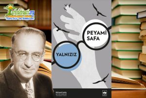 Yalnızız – Peyami Safa - Türk Dili ve Edebiyatı